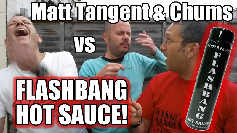 FLASHBANG HOT SAUCE from The Pepper Palace - Matt Tangent